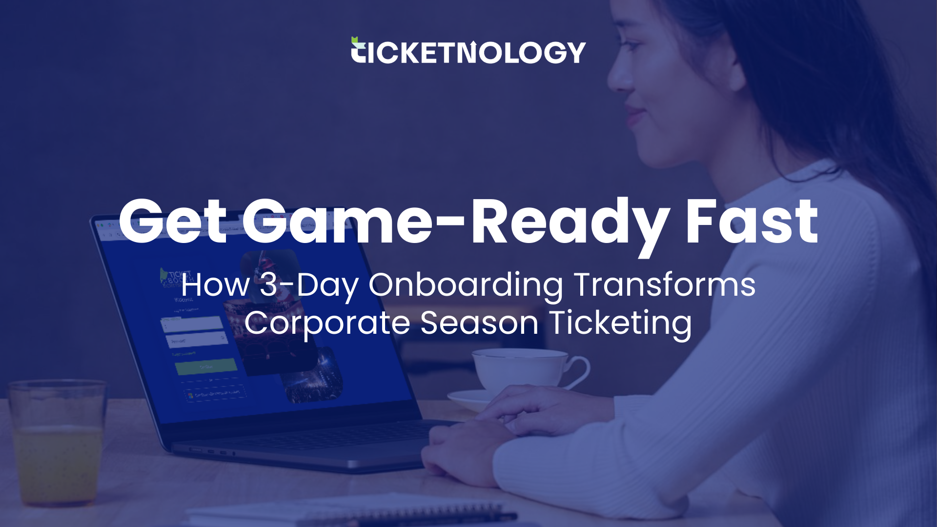 Get Game-Ready Fast | Ticketnology